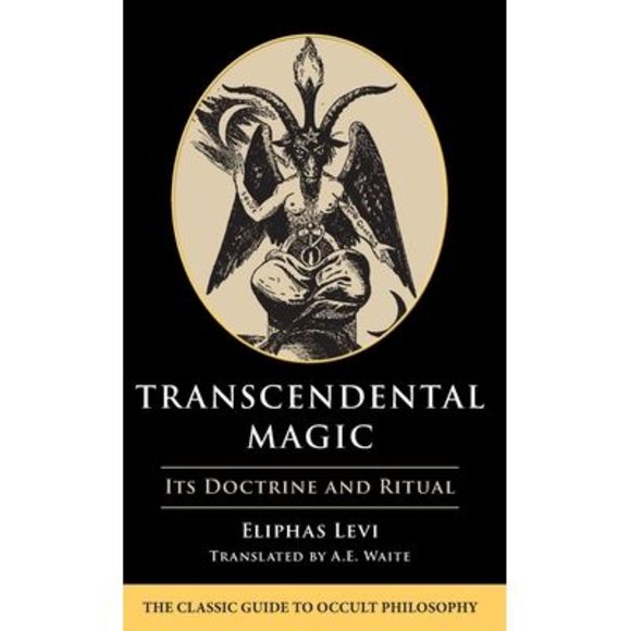 Eliphas Levi | Other | Transcendental Magic Its Doctrine And Ritual ...